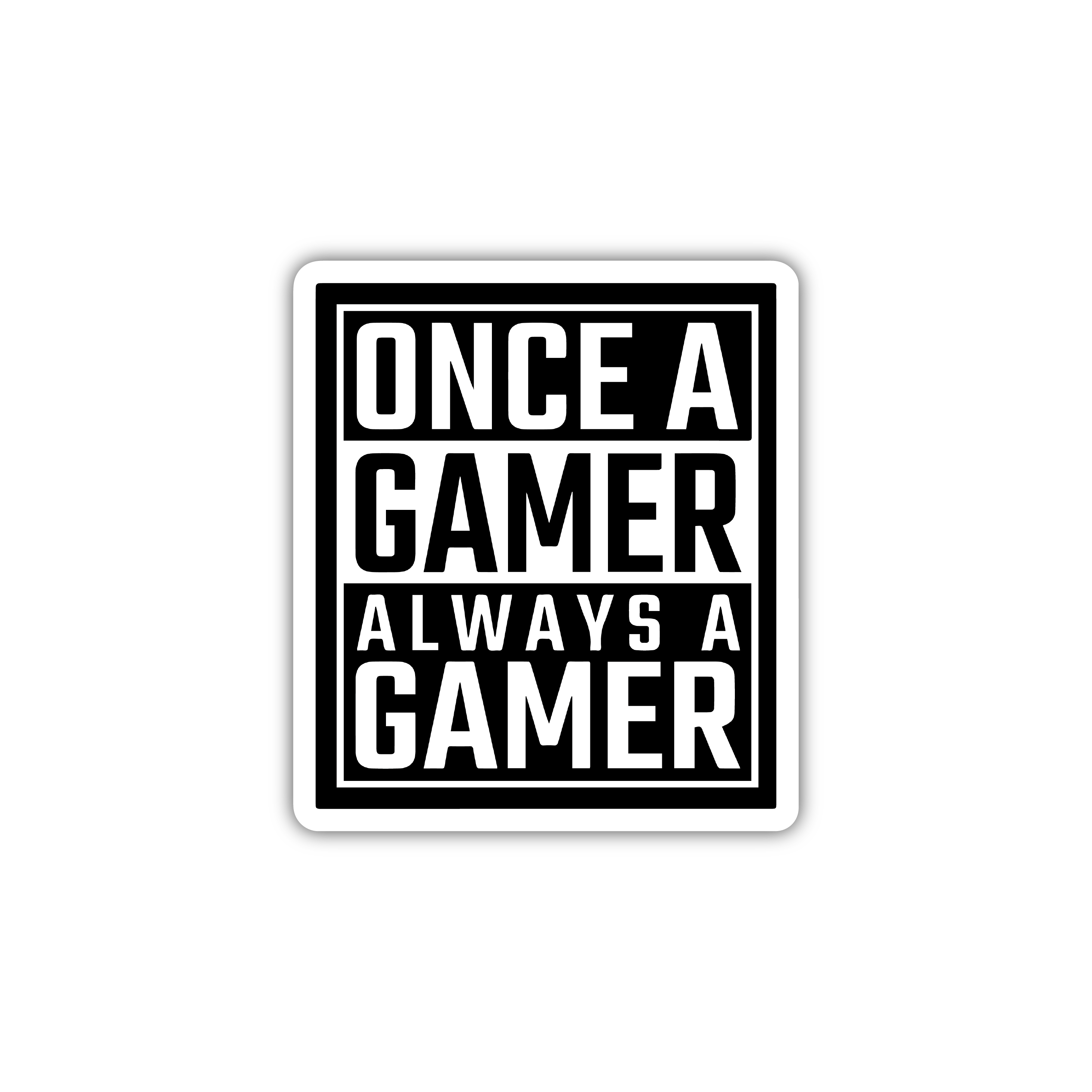 Once A Gamer Always A Gamer Sticker – stickystore